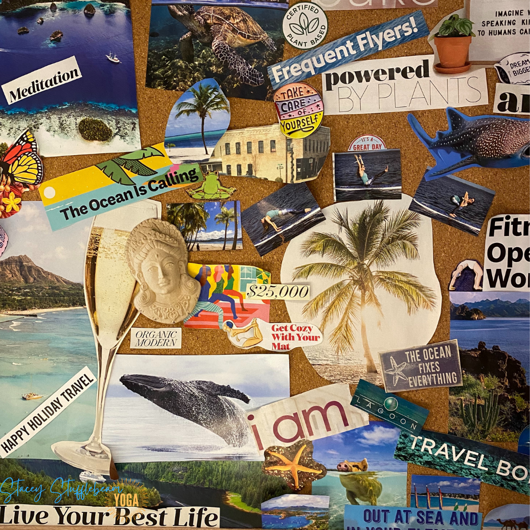 Create a Vision Board of Your Future - Stacey Stufflebeam Yoga